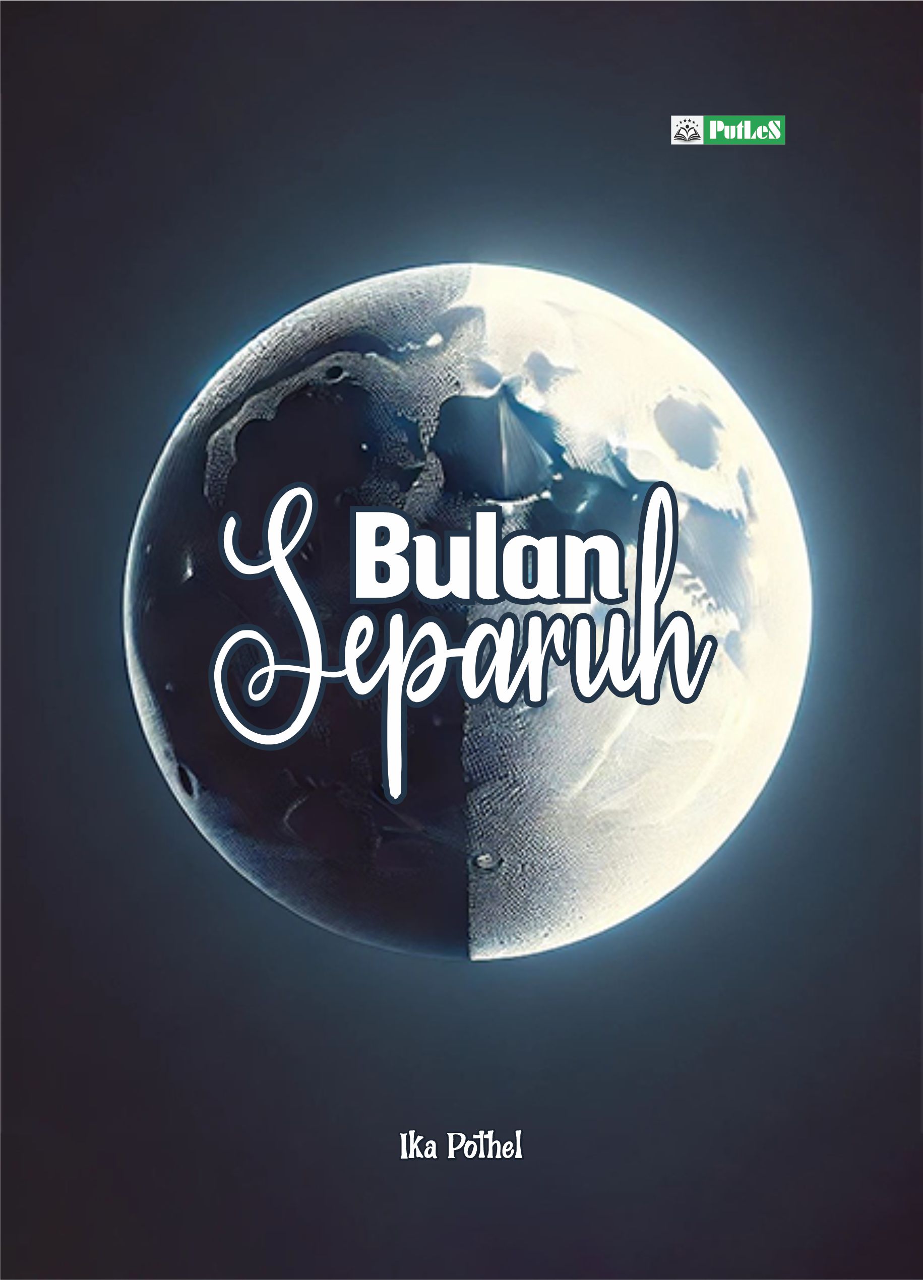 Bulan Separuh - Penerbit Buku Putra Lereng Sumbing
